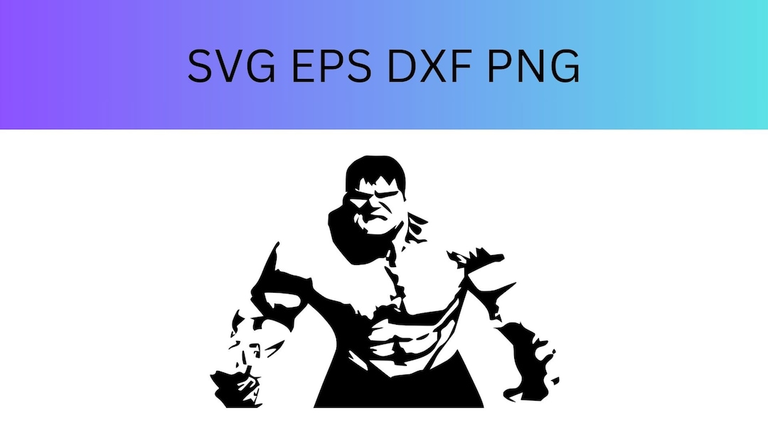 Incredible Hulk Vector Cut File for Cricut, Silhouette, Png Eps Dxf ...