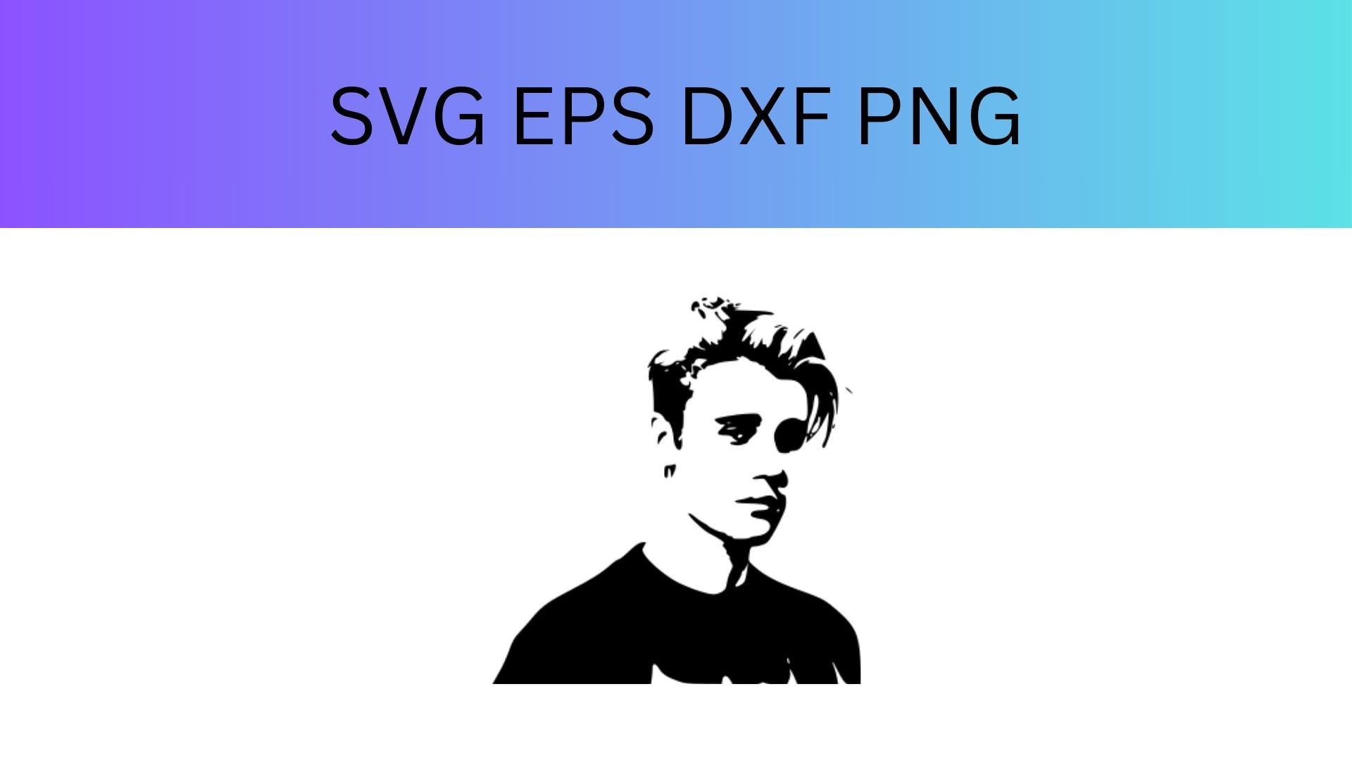 Justin Bieber Vector Cut File for Cricut, Silhouette, Png Eps Dxf ...