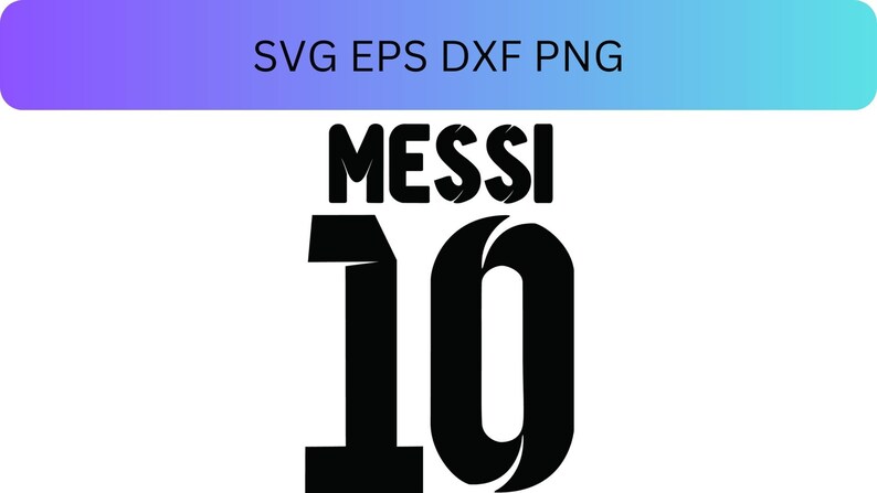 Messi Vector Cut File for Cricut, Silhouette, Png Eps Dxf, Decal ...