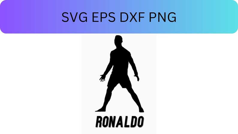 Ronaldo Vector Cut File for Cricut, Silhouette, Png Eps Dxf, Decal ...