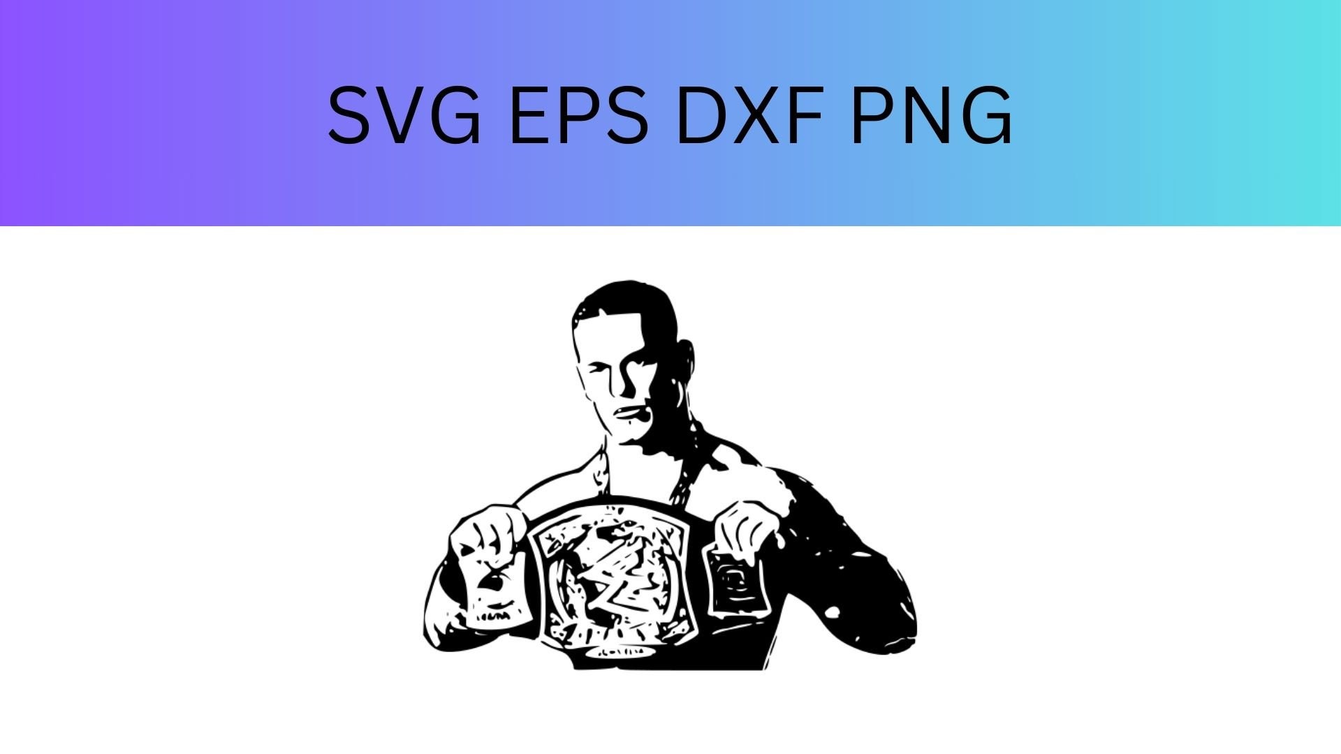 John Cena Vector Cut File for Cricut, Silhouette, Png Eps Dxf, Decal ...