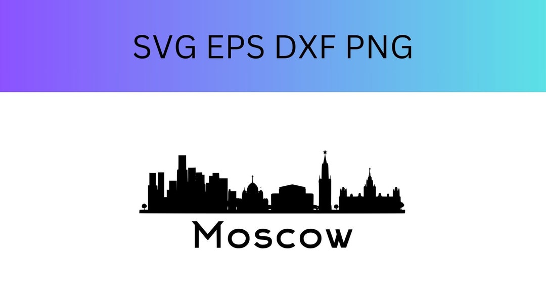 Moscow Vector Cut File for Cricut, Silhouette, Png Eps Dxf, Decal ...