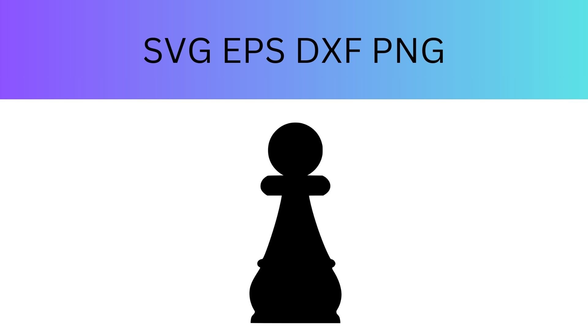 Chess Pawn Vector Cut File for Cricut, Silhouette, Png Eps Dxf, Decal ...