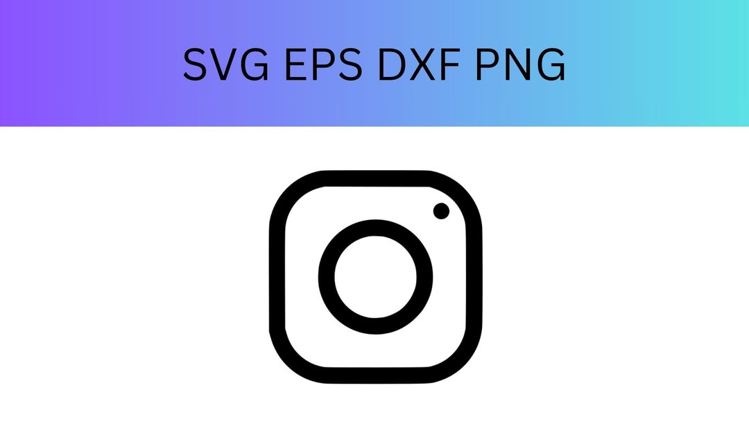 Instagram Logo Vector Cut File for Cricut, Silhouette, Png Eps Dxf ...