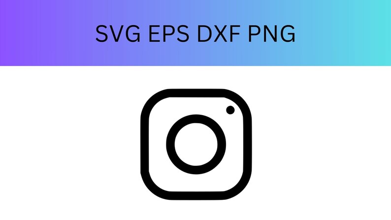 Instagram Logo Vector Cut File for Cricut, Silhouette, Png Eps Dxf ...