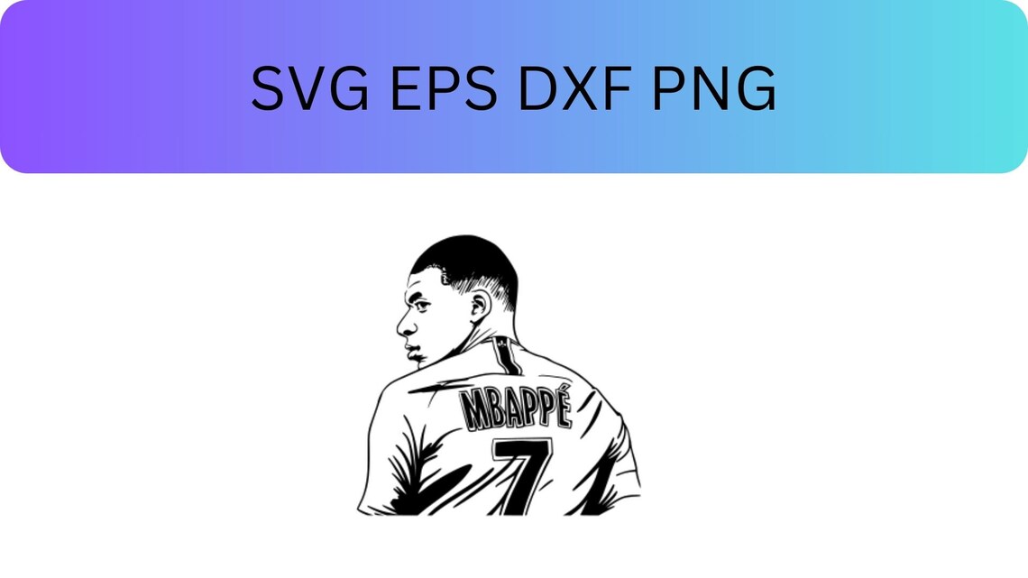 Mbappe Vector Cut File for Cricut, Silhouette, Png Eps Dxf, Decal ...