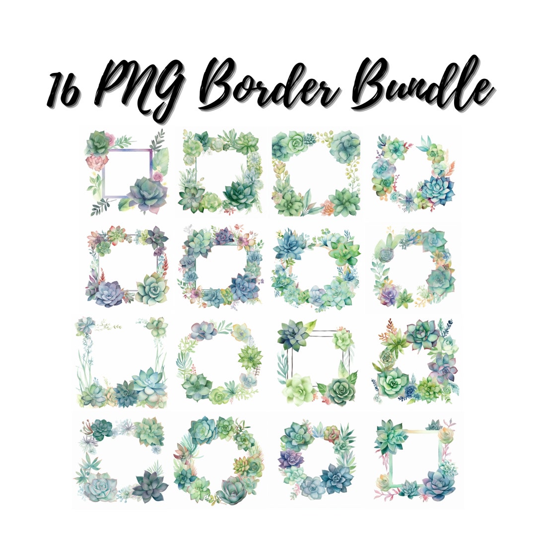 16 Watercolor Spring Succulent Frame Bundle, PNG Frames, Border PNG ...