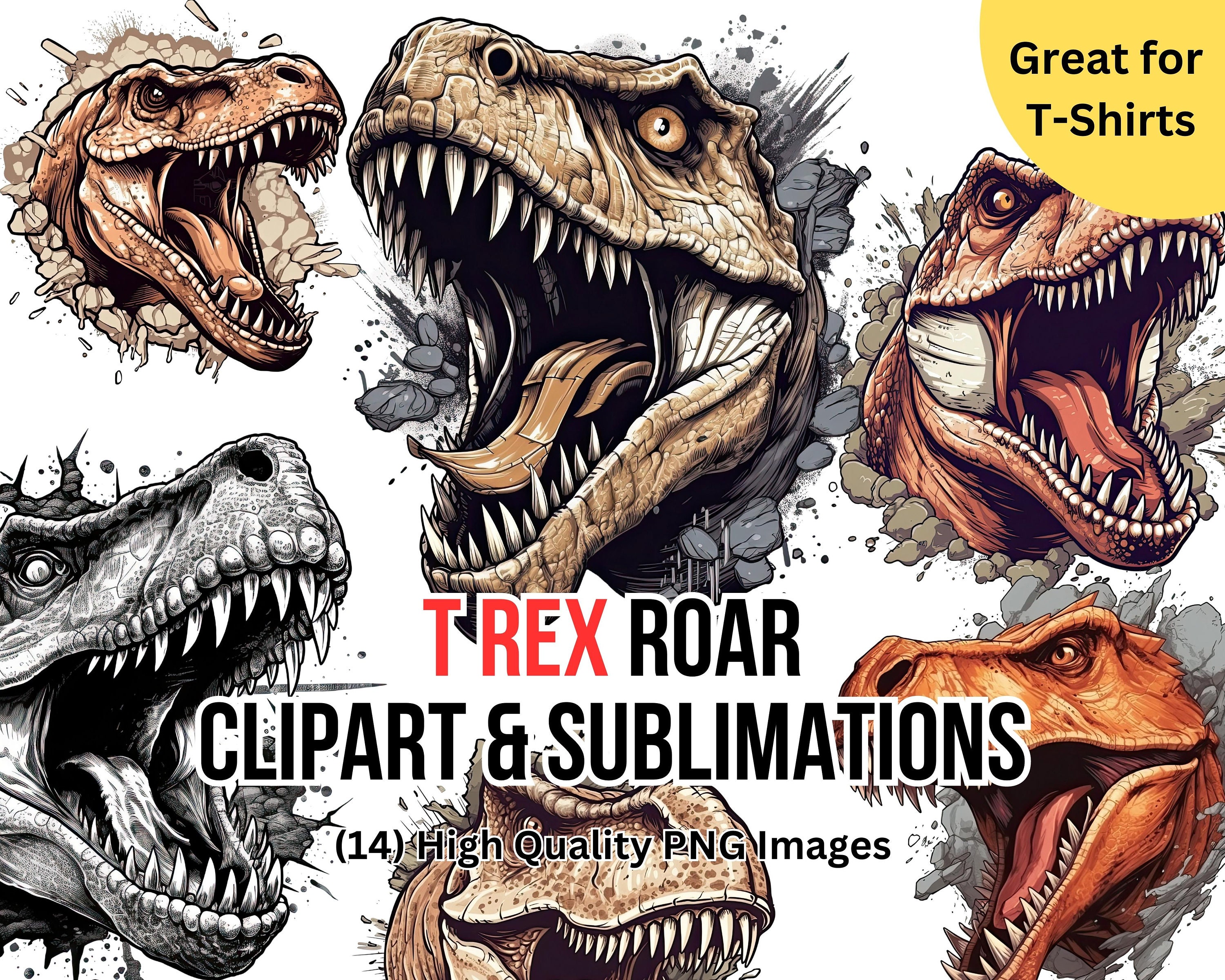 T Rex Roar Dinosaur Clipart Dinosaur T-shirt Design Sublimation T Rex ...