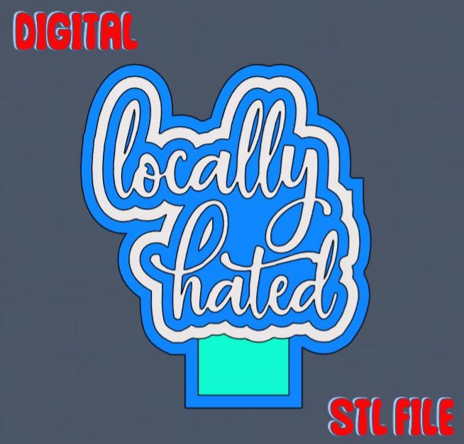 LOCALLY HATED 3D Print Freshie Mold Housing STL File - Etsy