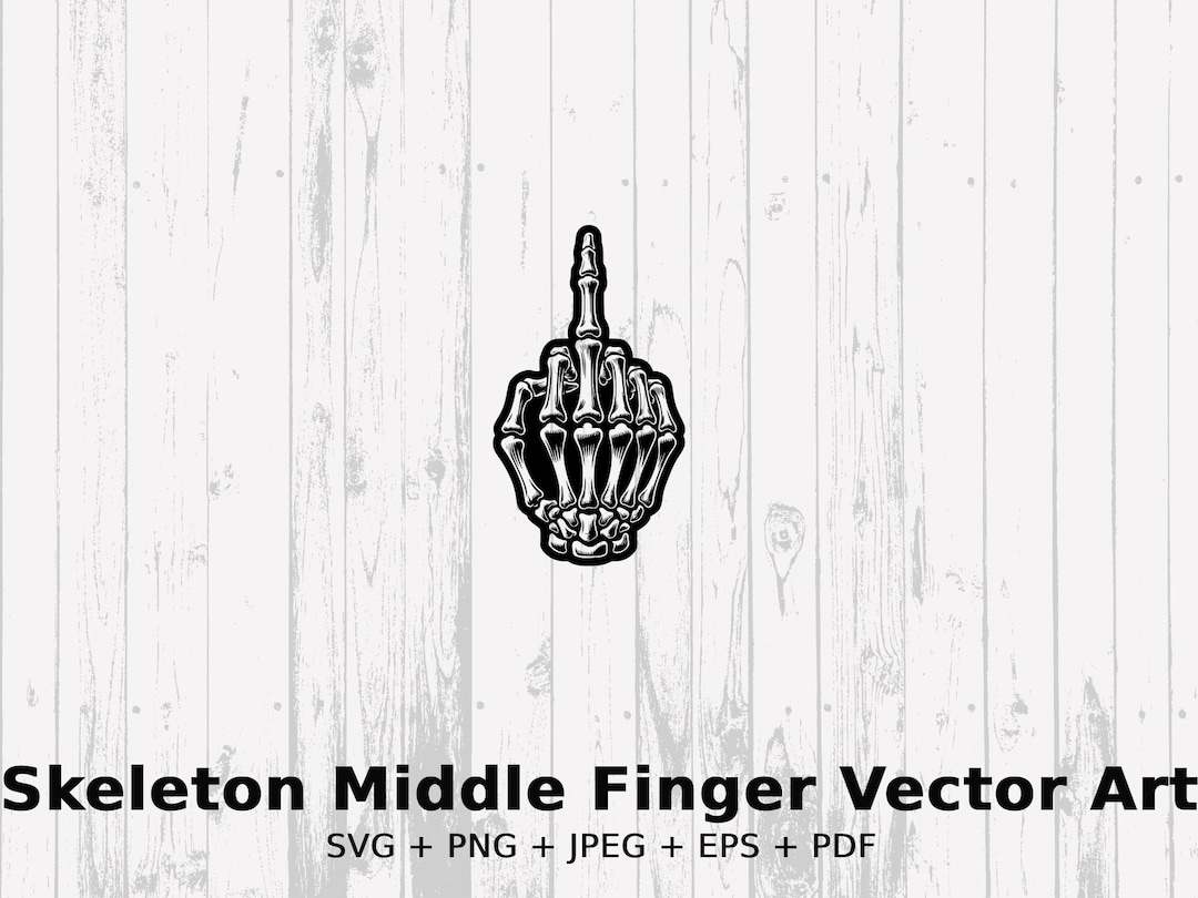 Digital Skeleton Middle Finger Vector Art Image, Instant Download, Punk ...