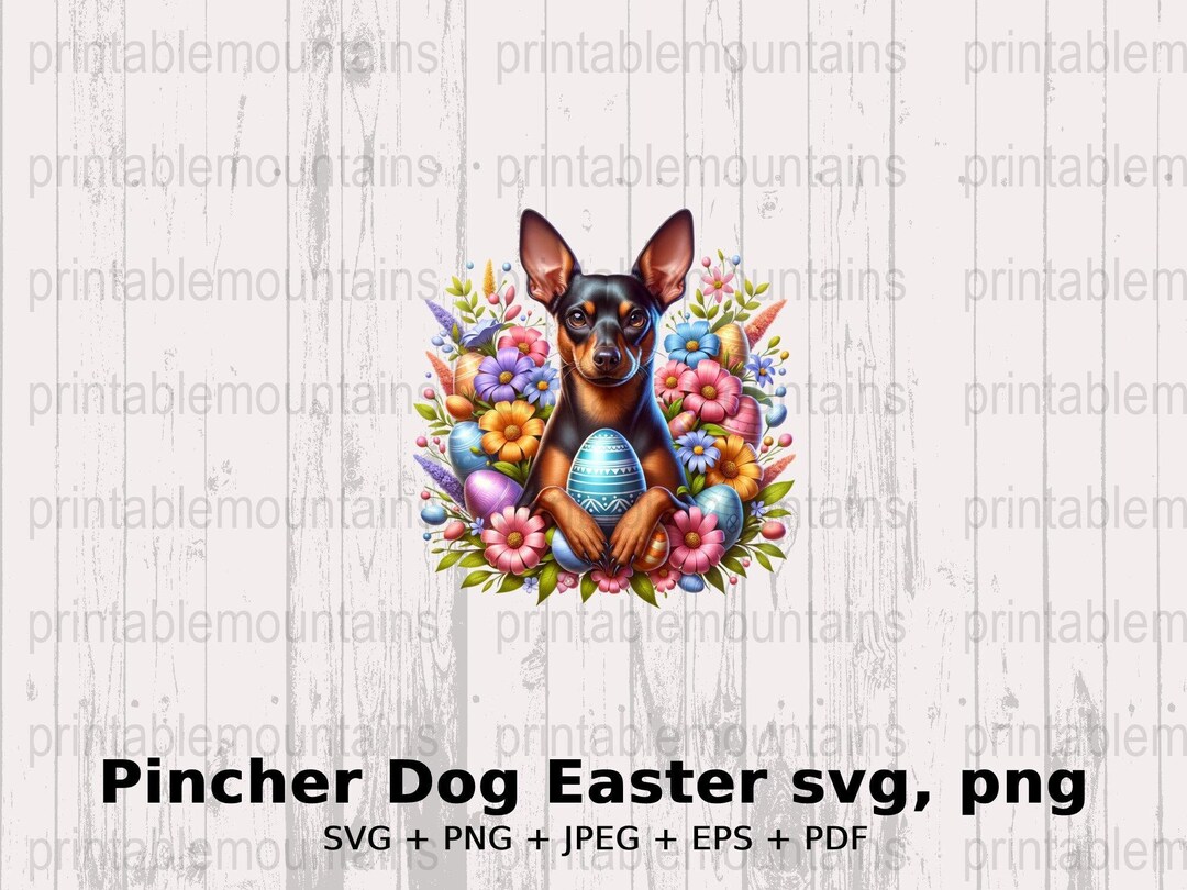 Pincher Dog Easter Svg, Png, Jpeg, Eps, Pdf Digital Download, Easter ...
