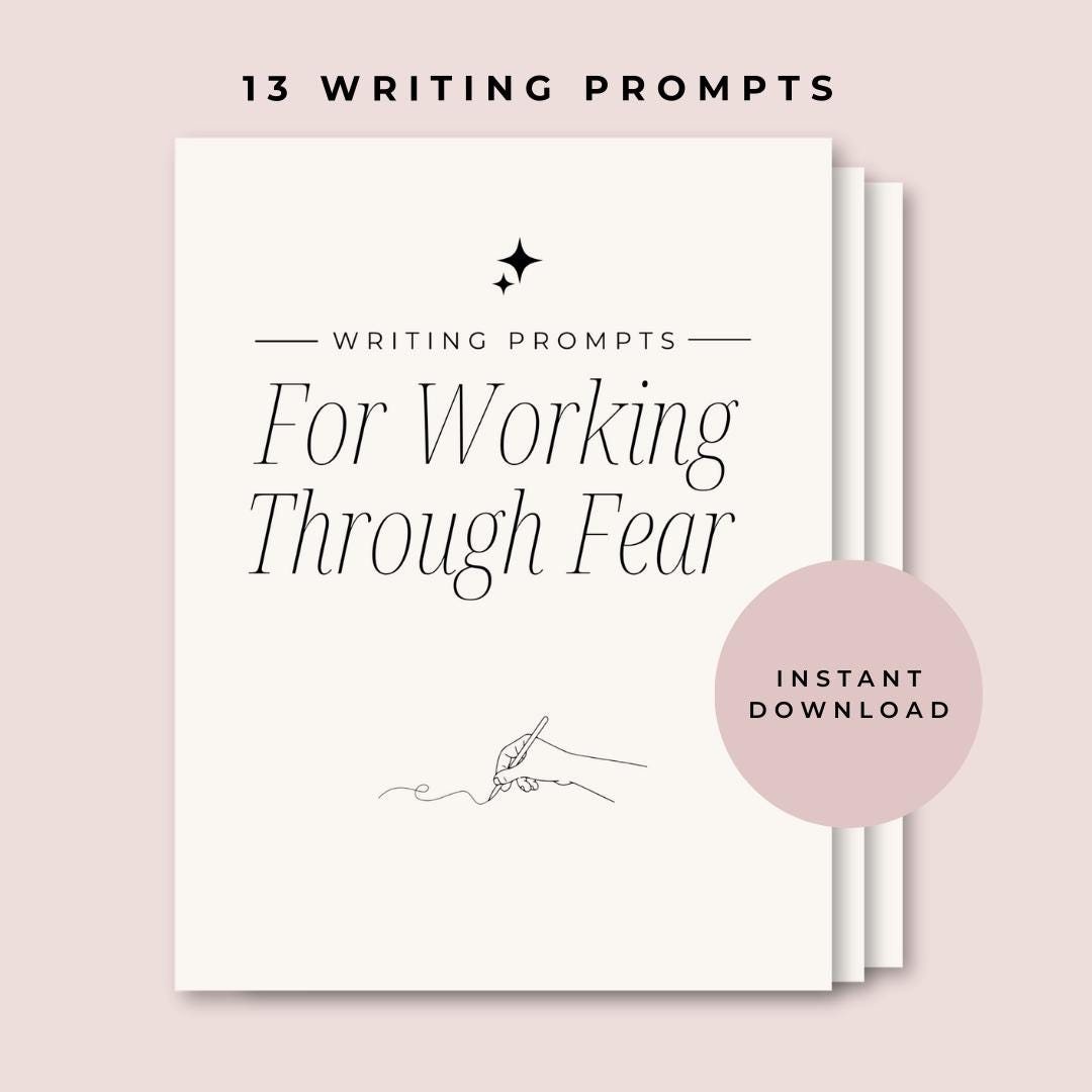 Working Through Fear – Guided Writing Prompts for Healing & Inner ...