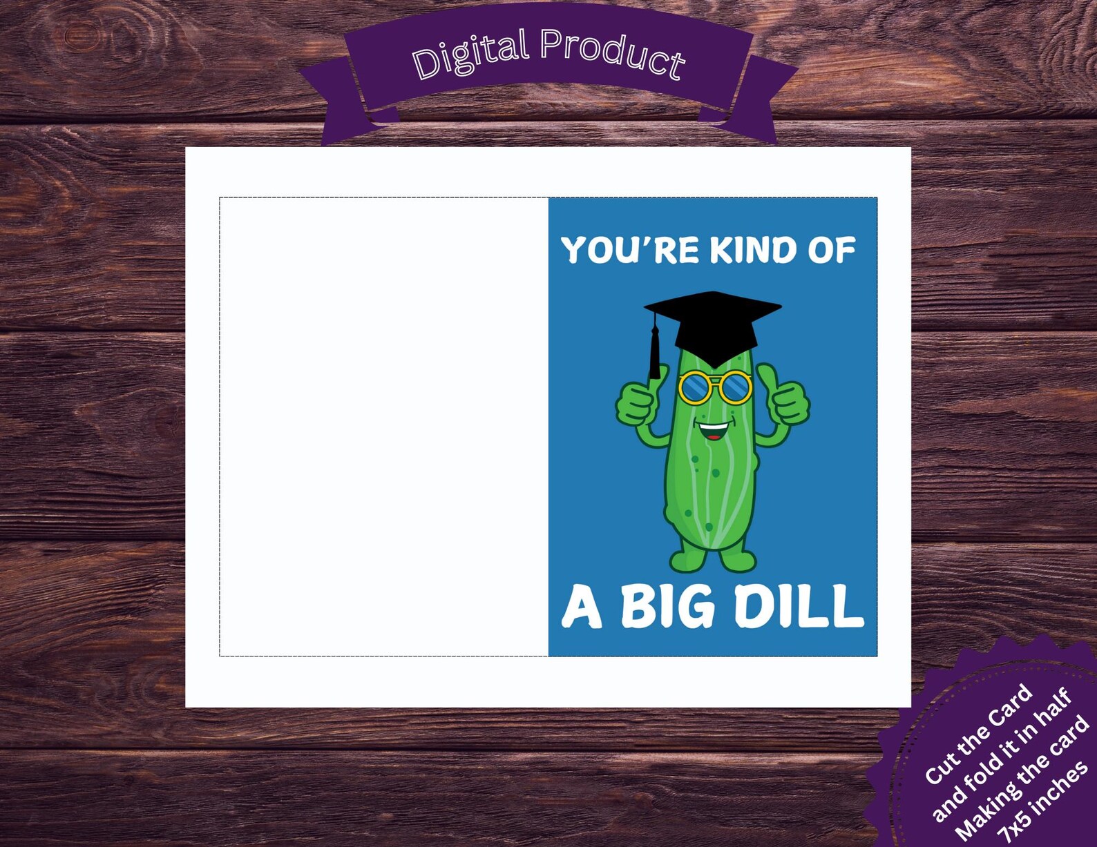Printable Graduation Card Kind of a Big Dill Pickle Cards ...
