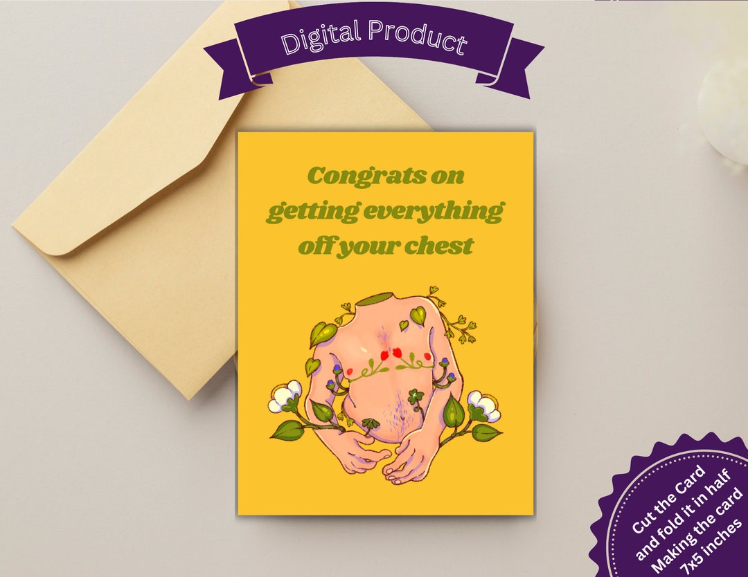 Printable Congrats on Getting Everything off Your Chest Top Surgery ...