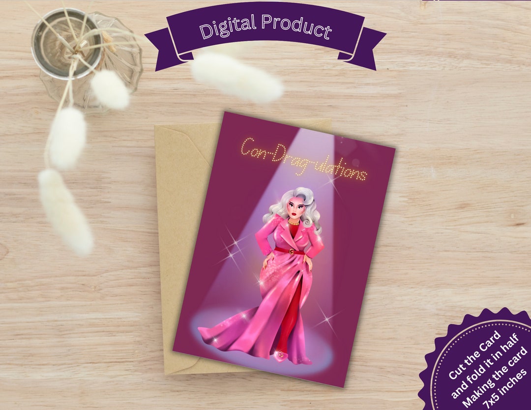 Printable Con-drag-ulations Card, Congratulations, LGBTQ, Drag Show ...