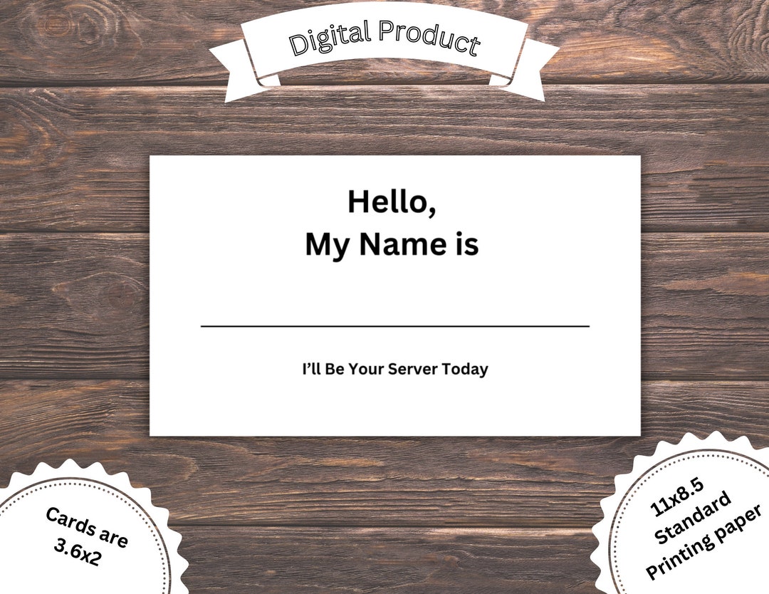 Printable Card Hello My Name is I'll Be Your Server Tonight Today, Work ...