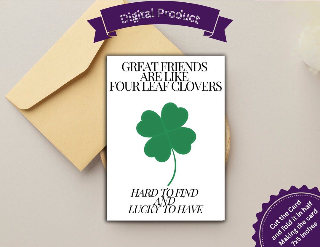Printable Card, Friends Are Like Four-leaf Clovers Hard to Find and ...