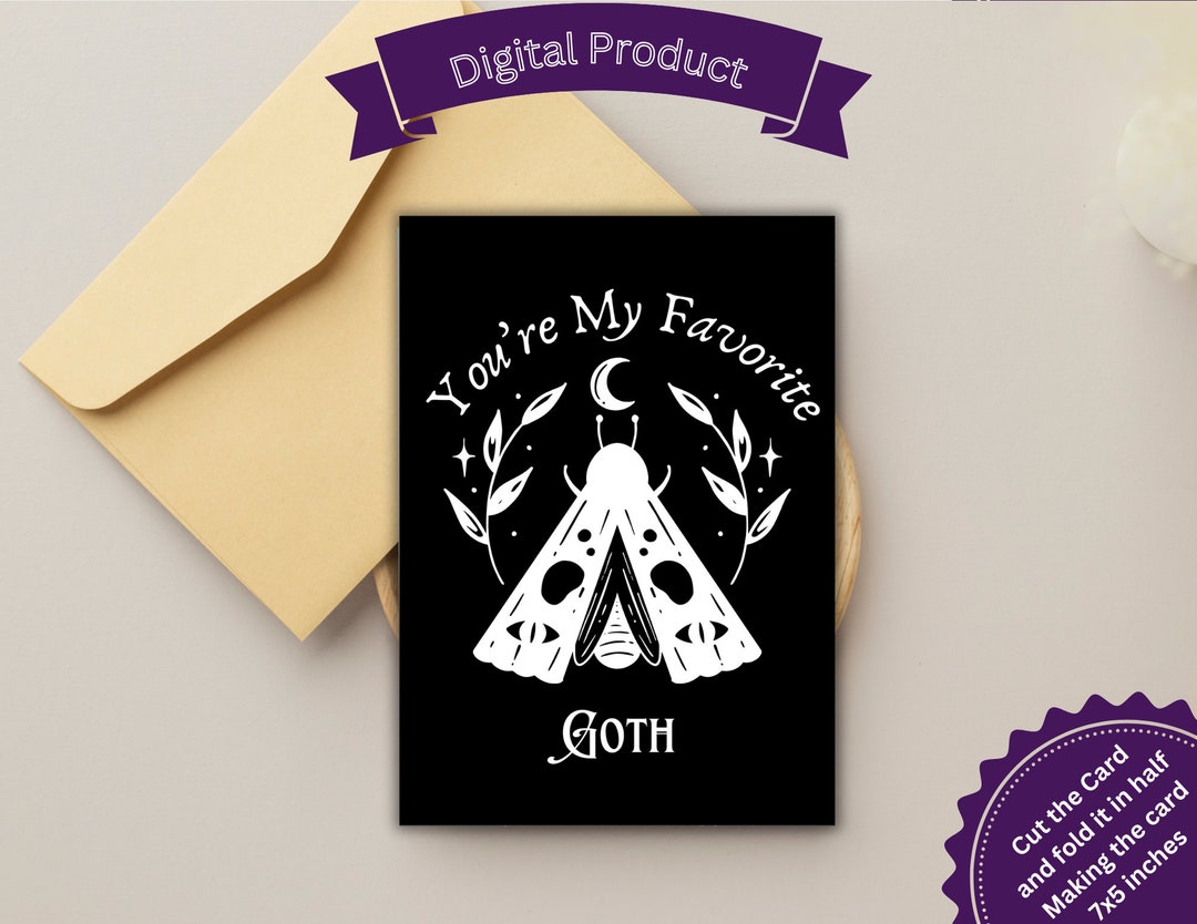 Printable Card You're My Favorite Goth Greeting Card Goth Moth Card for ...