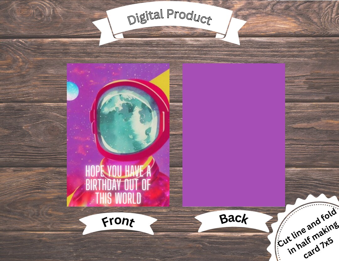 Printable Your Out of This World Astronaut Birthday Card, Space-themed ...