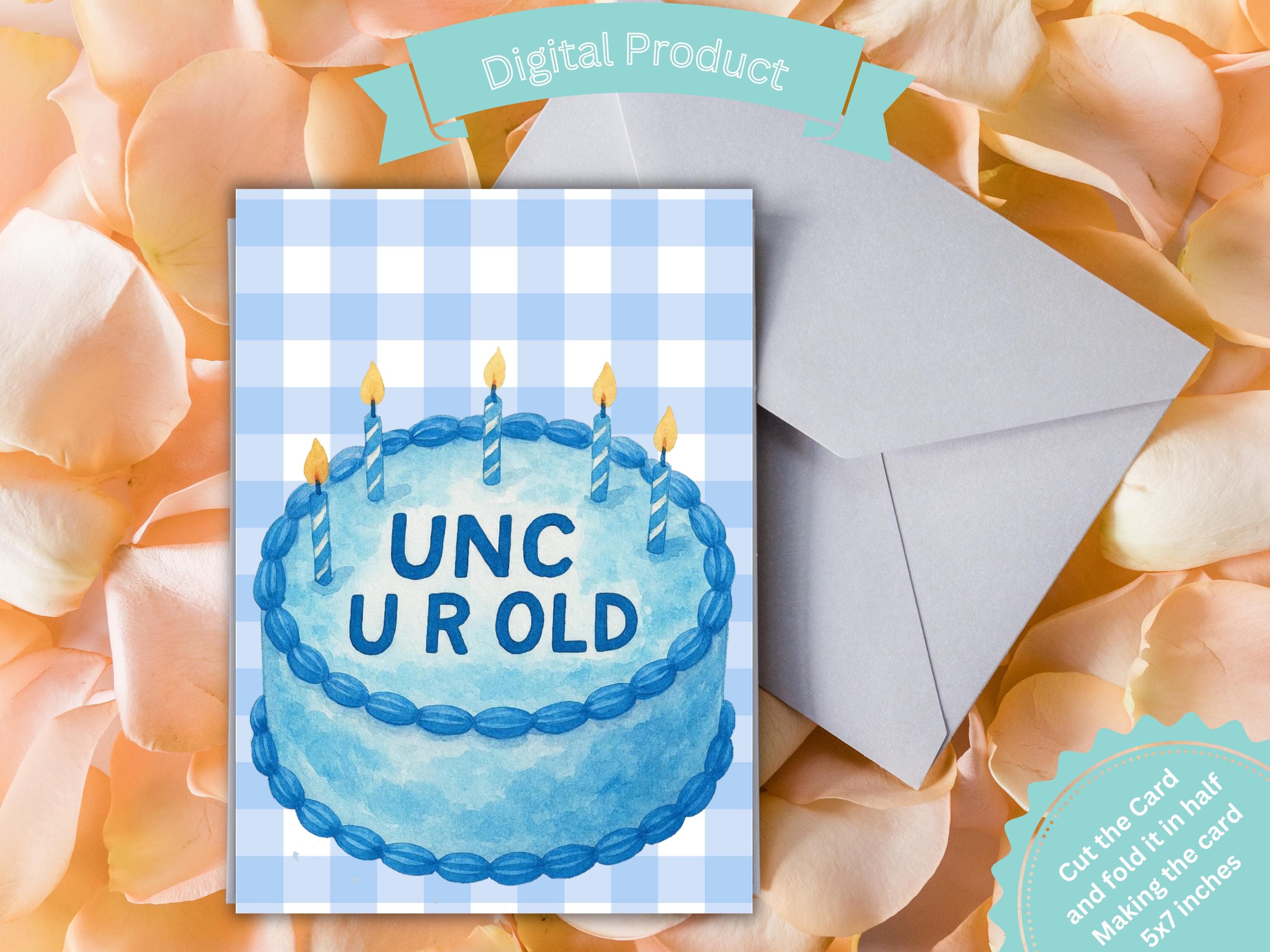 Printable Birthday Card Congrats You're Old Unc Uncle Birthday Cards ...