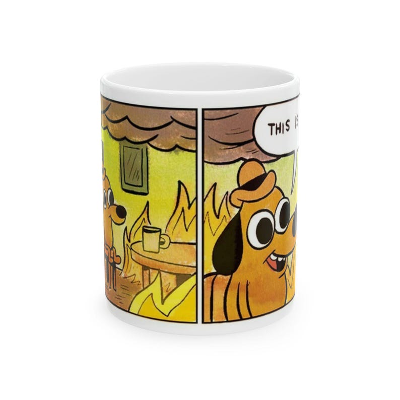 This is Fine" Dog Meme Ceramic Mug 11oz - Etsy