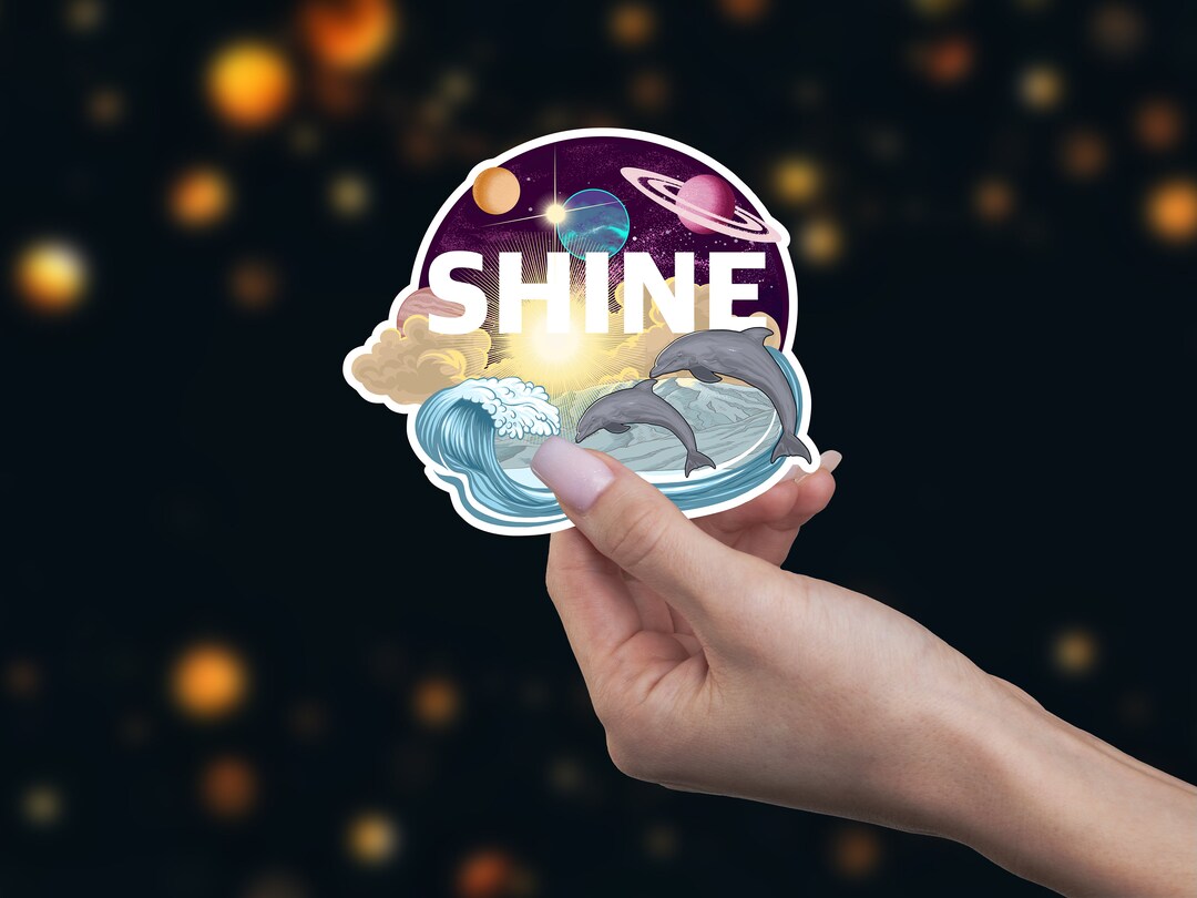 Shine Vinyl Decal, Inspirational, Otherworldly Nature Sticker for ...