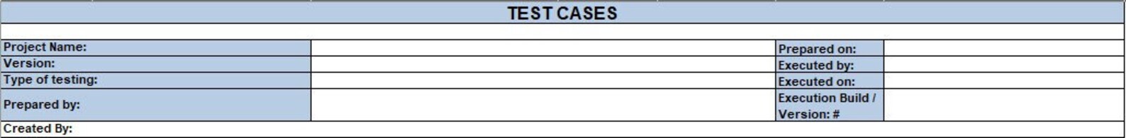 Test Case Template Worksheet, Test Plan Execution, Defect Logging, Test ...