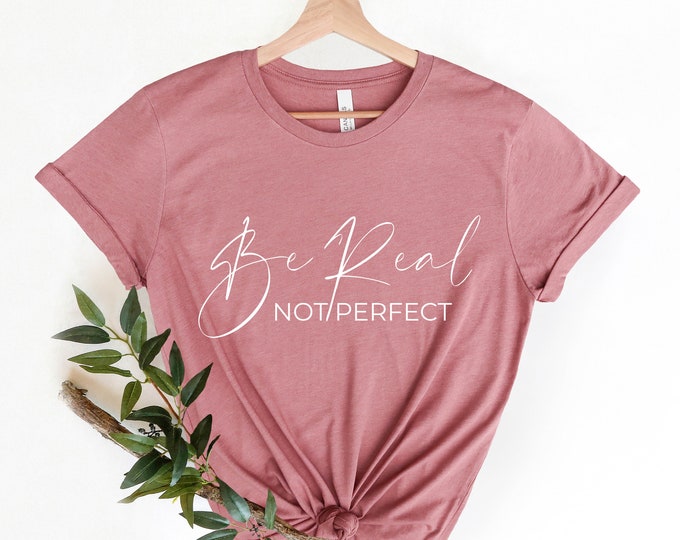 I'm Not Perfect Shirt,inspirational Shirt,positive Saying,kindness ...