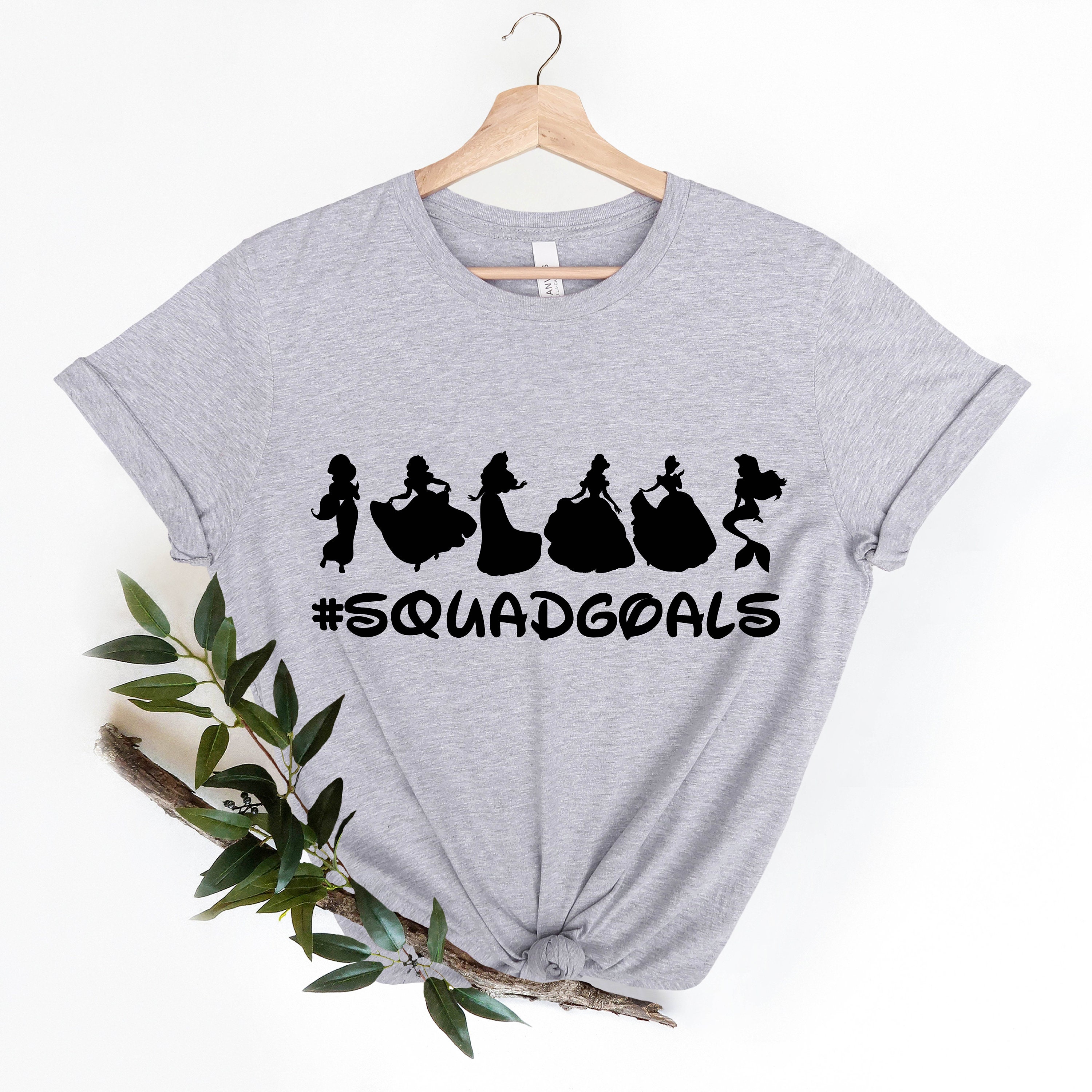 Disney Princess Squad Goals Tees Disney Squad Goals Shirt Etsy