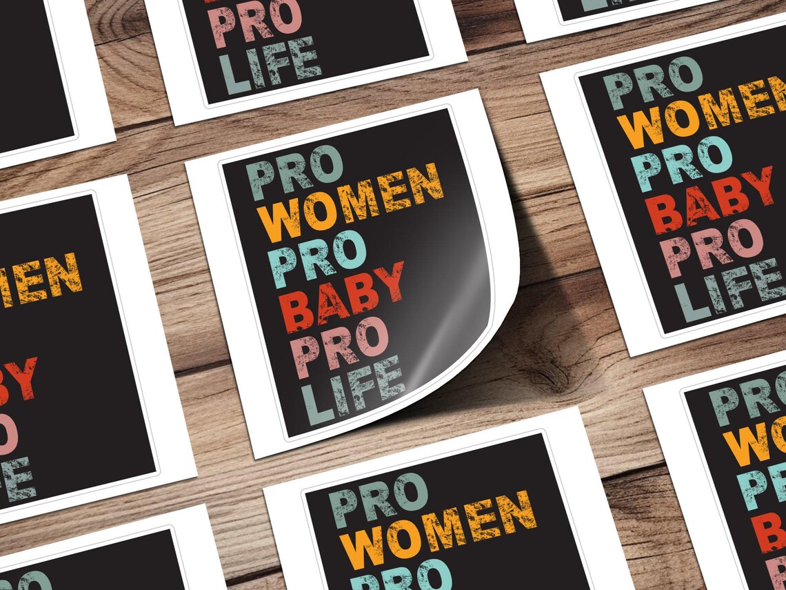Pro Life Stickers, Pro Women Stickers, Pro Baby Decal, Positive Message ...