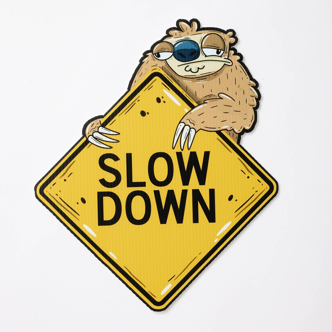 Slow Down Sign Sofia the Sloth small - Etsy