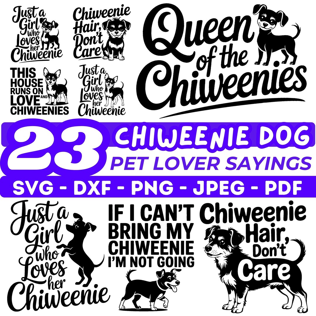 Chiweenie Dog Laser Cut Files | Pet Lover Quotes | Svg Dxf Png Pdf ...