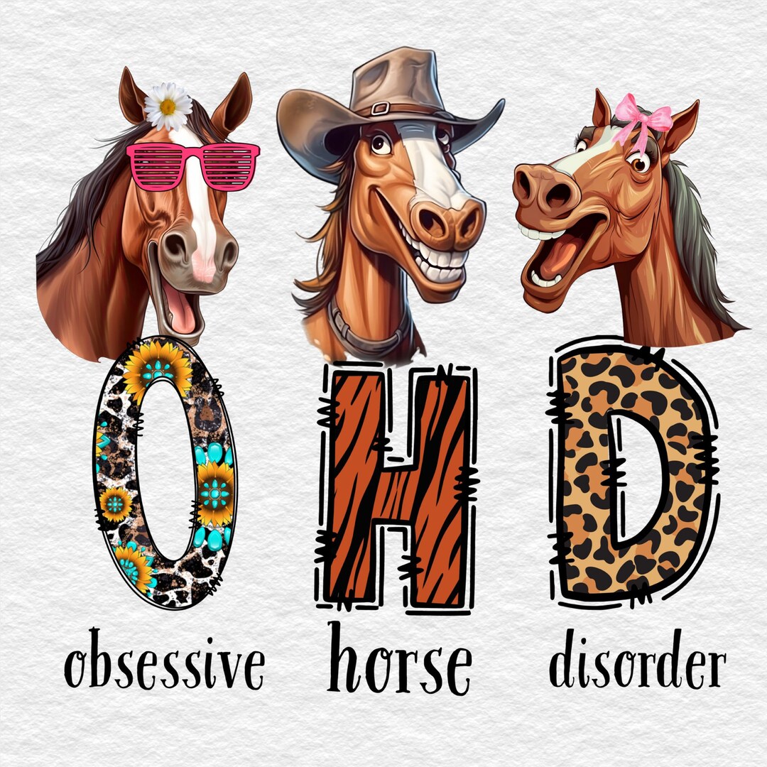 OHD Sublimation, Obsessive Horse Disorder T-shirt, OHD Obsessive Horse ...