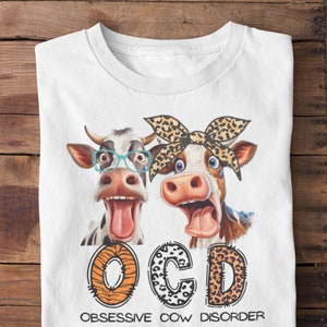 OCD Sublimation, Obsessive Cow Disorder T-shirt, O.C.D Obsessive Cow ...