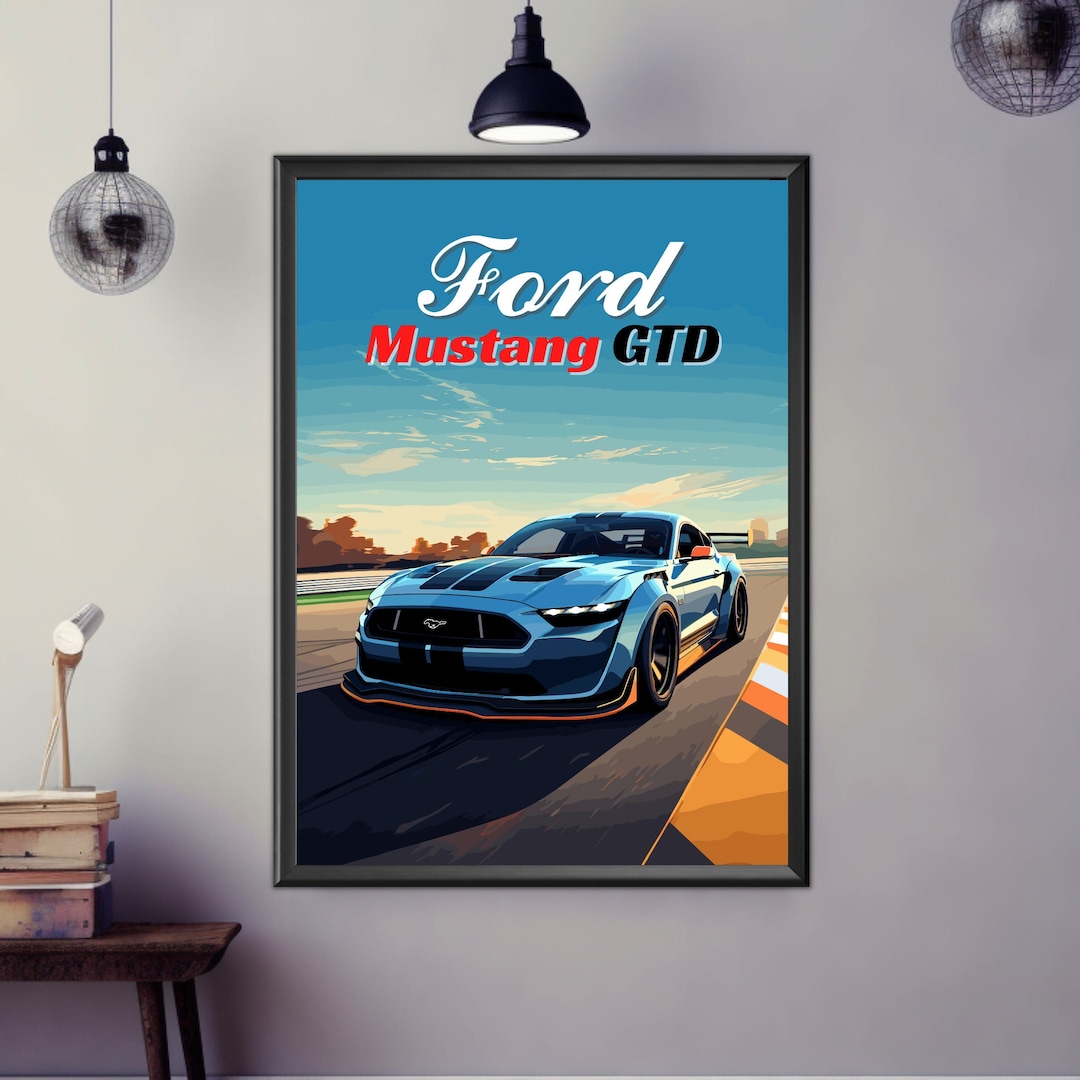 Ford Mustang GTD Poster, Ford Mustang GTD Print, 2020s Car, Supercar ...