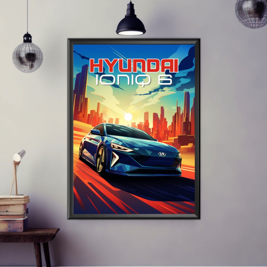 Hyundai Ioniq 6 Poster Hyundai Ioniq 6 Print 2010s Car - Etsy