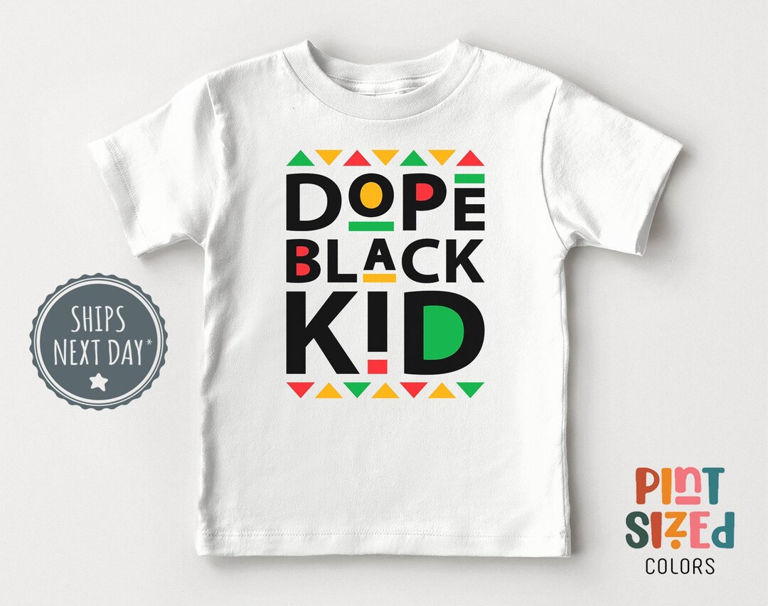 Dope Black Kid Toddler Shirt - Cute Black History Month Kids Tee - BLM ...