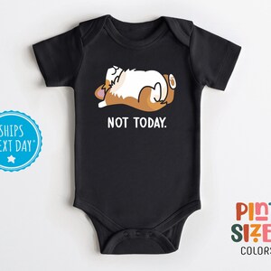 Not Today Baby Onesie® Funny Corgi Bodysuit Cute Pet Baby Onesie® White ...