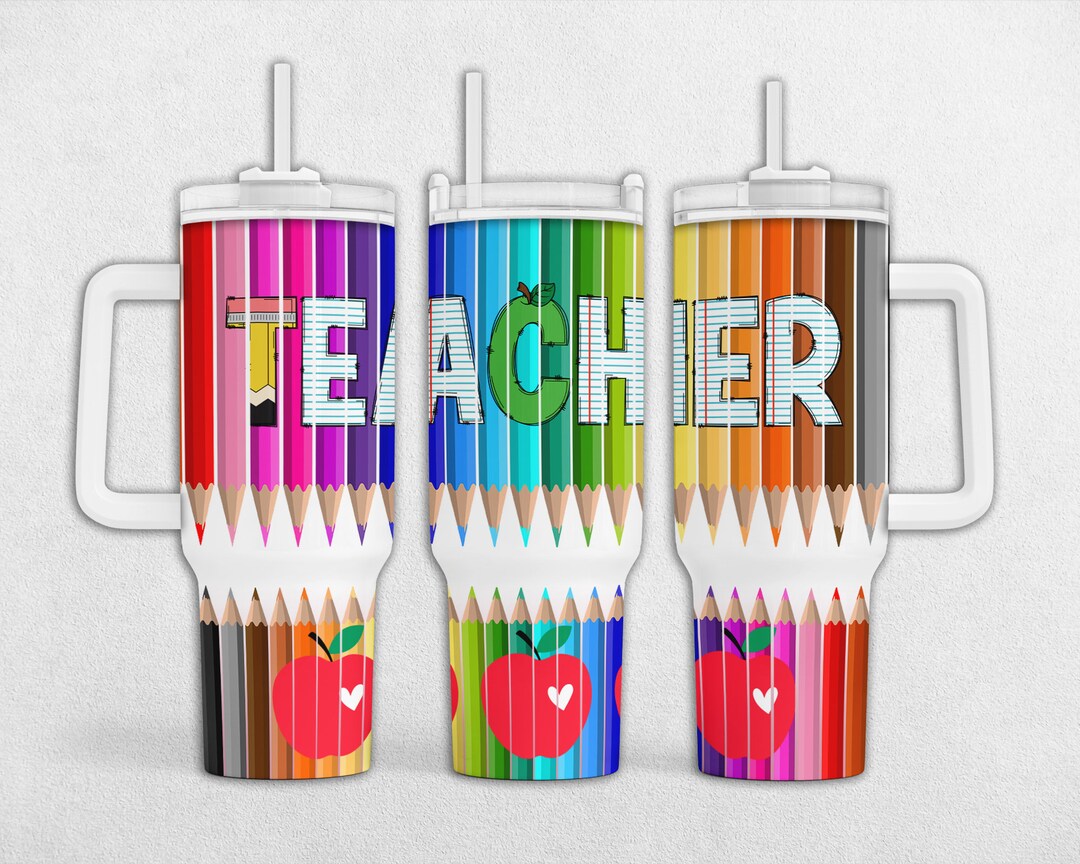 40oz Tumbler Design, 40oz Stanley Tumbler, Teacher Sublimation ...