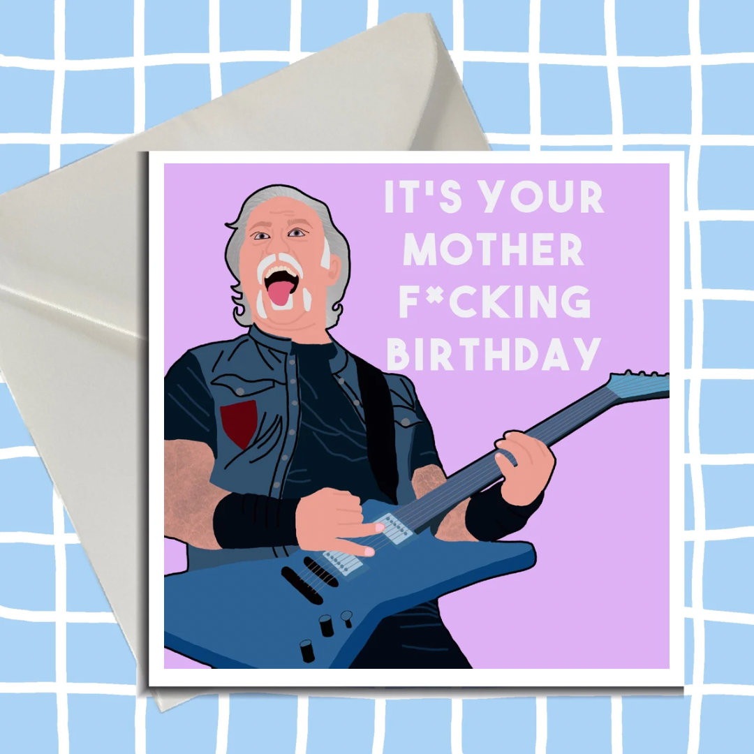 James Hetfield Mother F*cking Birthday Card, Metallica, Birthday Card ...