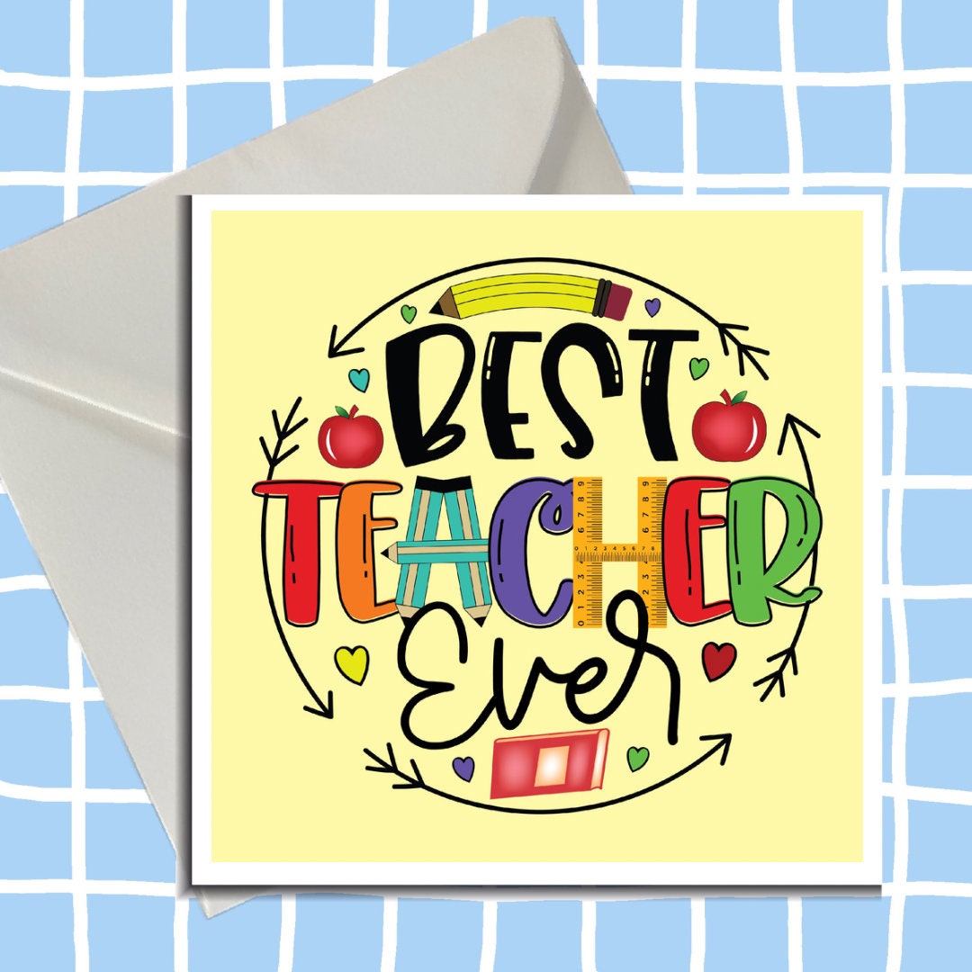 Best Teacher Ever Card, Teacher Gift, End of School, Christmas, End of ...
