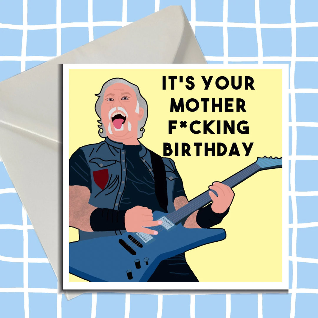 James Hetfield Mother F*cking Birthday Card, Metallica, Birthday Card ...