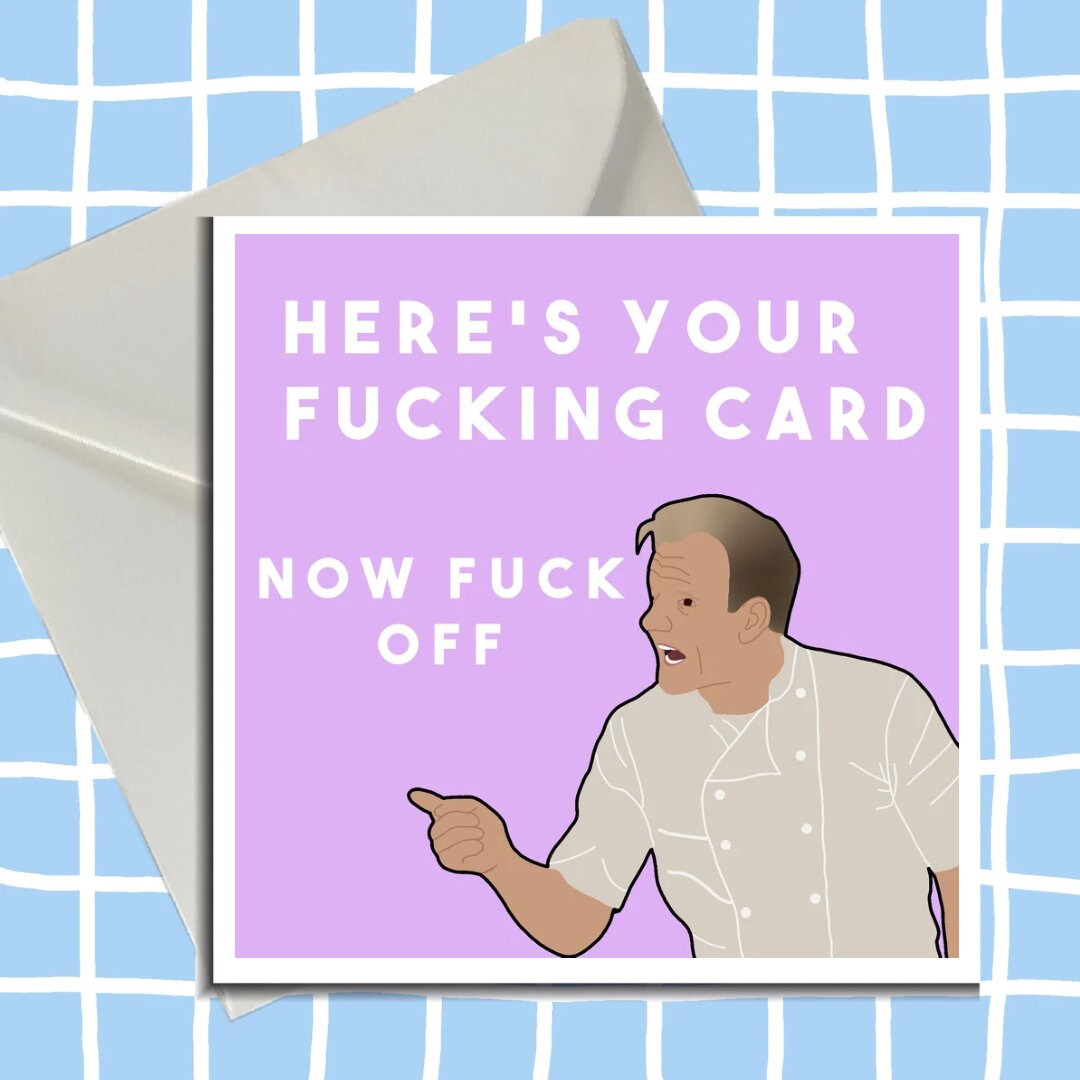 Gordon Ramsay Birthday Card, Hells Kitchen, Birthday Card, Blank Card ...