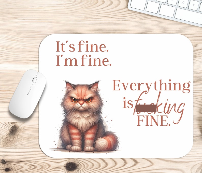 Rectangular Mouse Pad, Everything is Fine, Funny Angry Cat Mousepad, Cat Desk Accessory, Cat ...