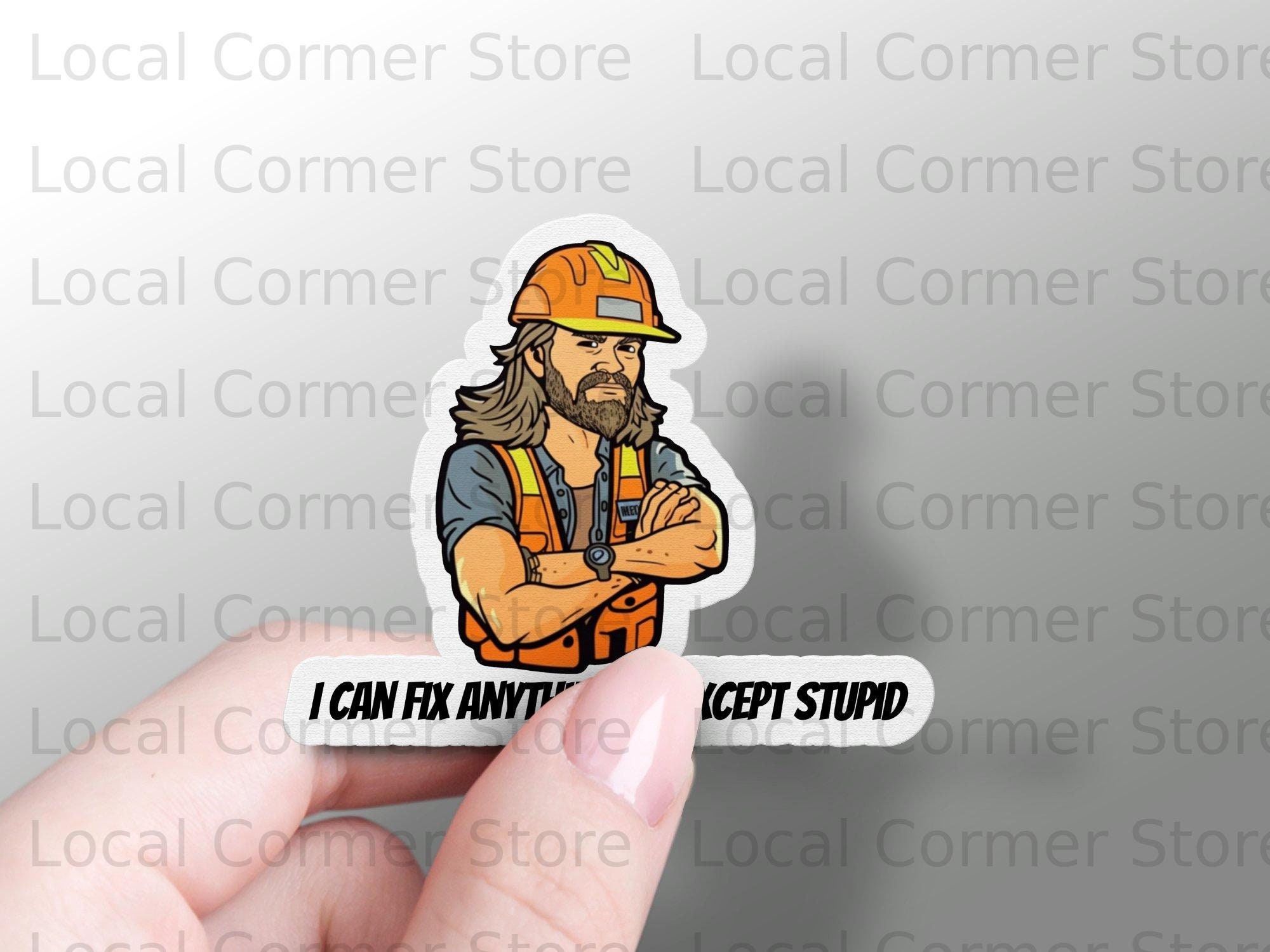 Construction Prints, I Can Fix Anything...except Stupid Construction ...