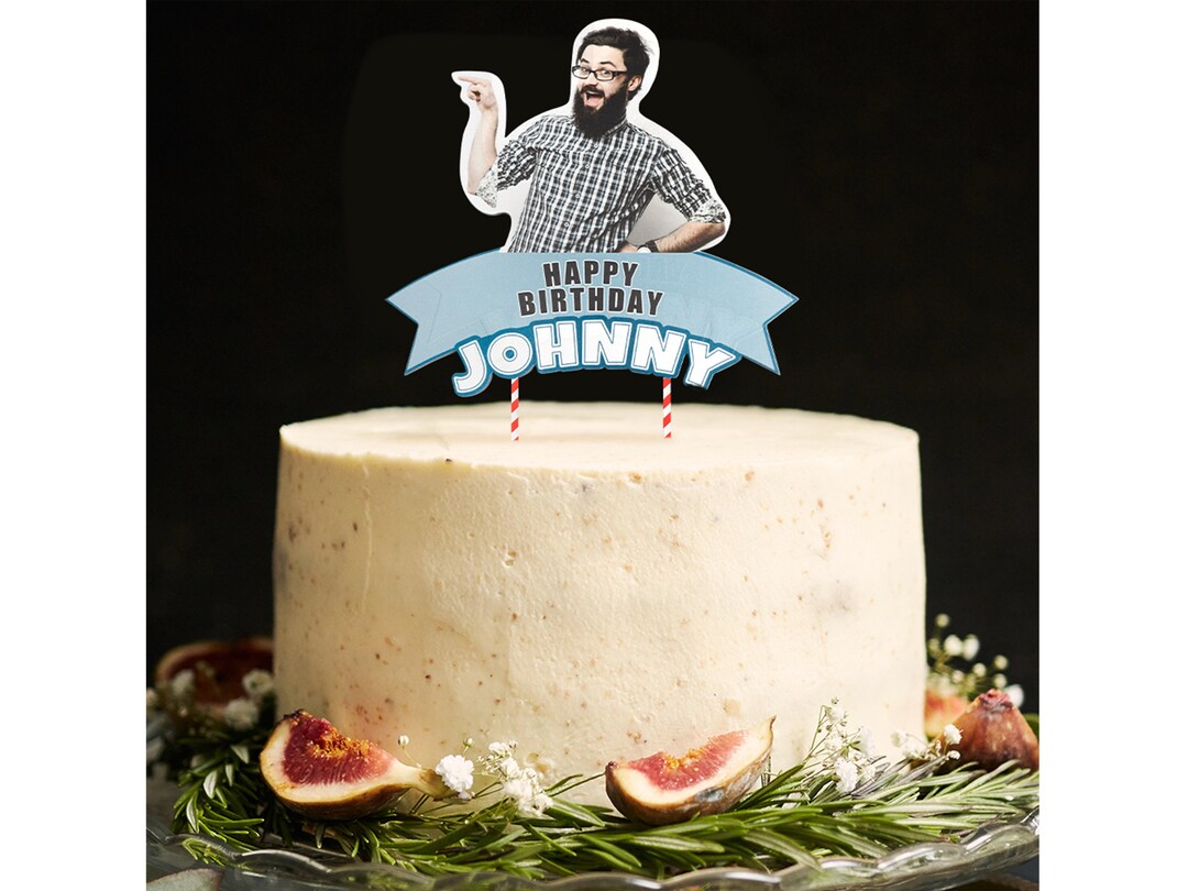 Funny Photo Cake Topper Personalized Happy Birthday Cake Topper With ...