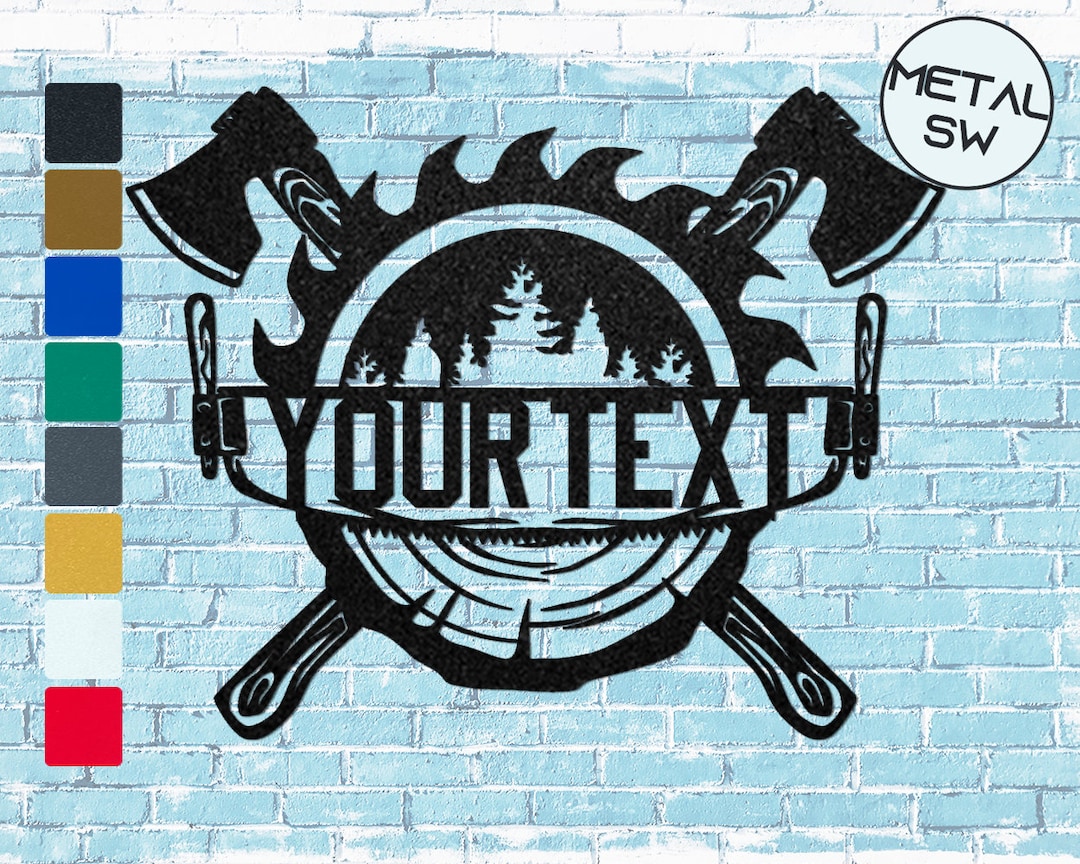 Custom Logging Mill Sign Metal Axe Sign Plaque Hanging Personalized ...