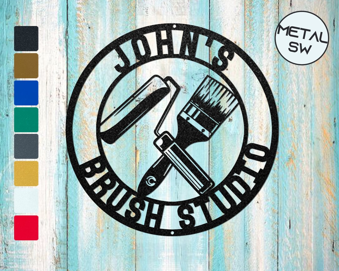 Custom Painter Sign Metal Wall Art, Metal Name Sign Brush Studio Sign ...