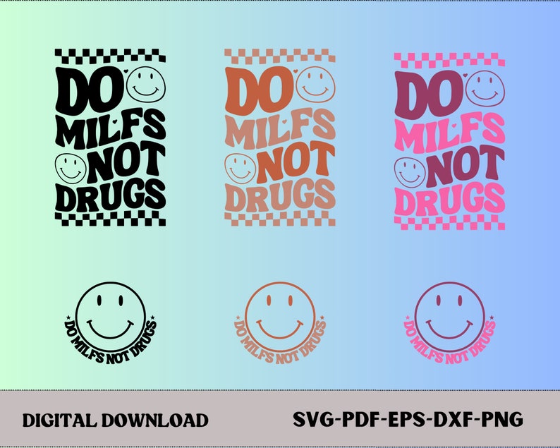 Do Milfs Not Drugs Svg Milfs Svg Wavy Retro Motivational Svg Mental ...