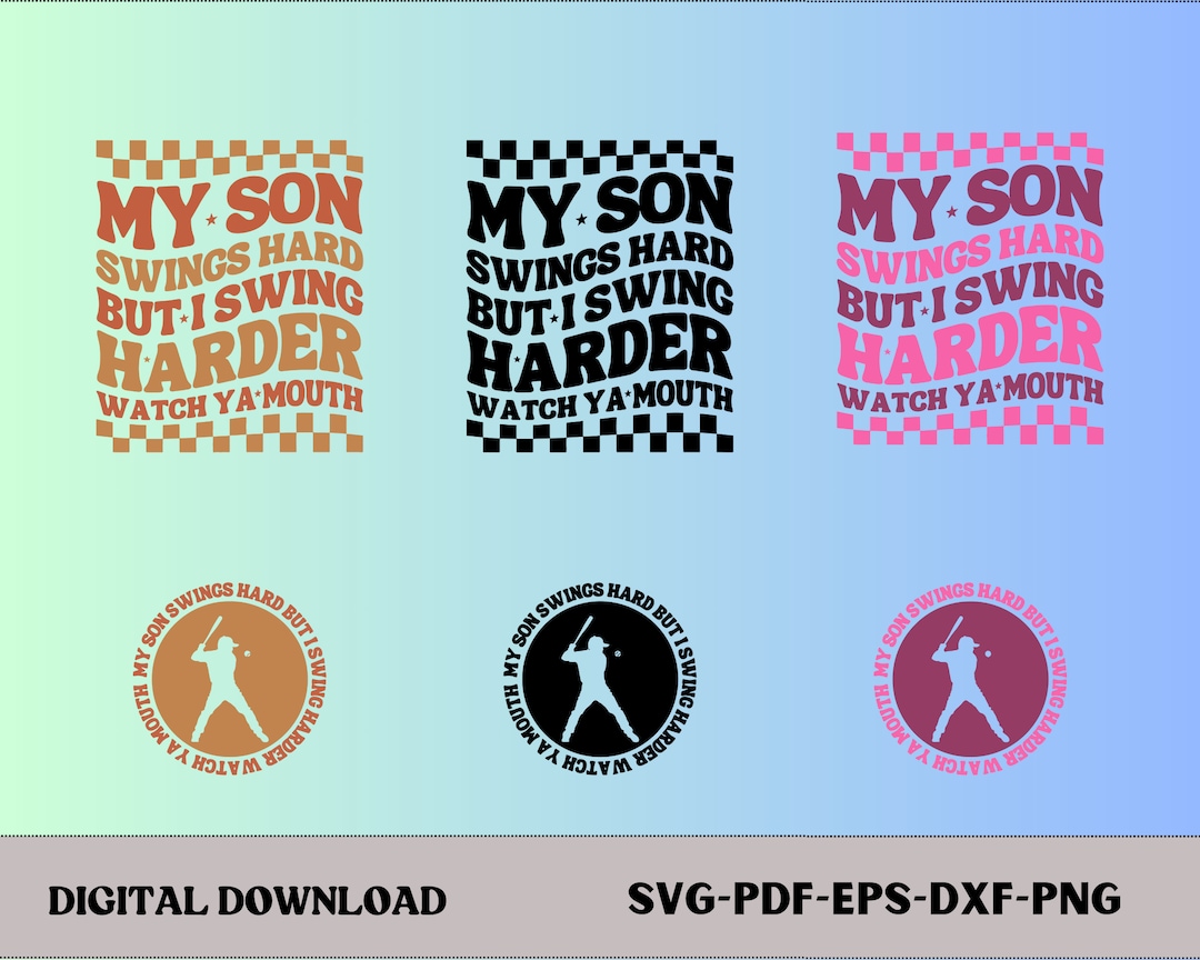 I Swing Harder SVG PNG Designs, My Daughter Son Swings Hard but I Swing ...